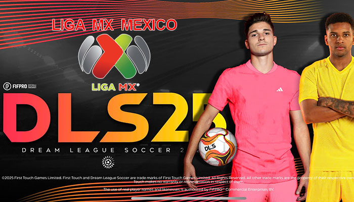 Liga MX Mexico Kits DLS 25 | Dream League Soccer 2025 | FTG